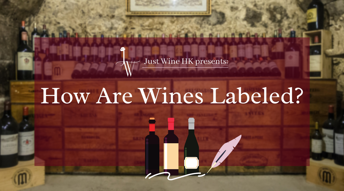 How Are Wines Labeled? – Just Wine